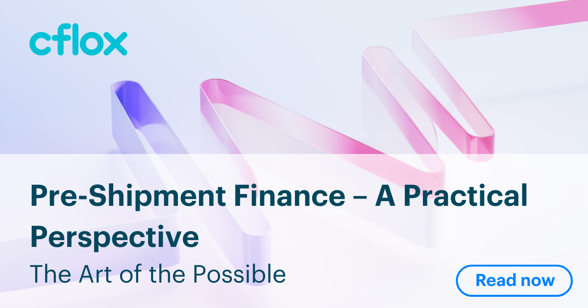 Pre-Shipment Finance – A Practical Perspective: The Art of the Possible ...